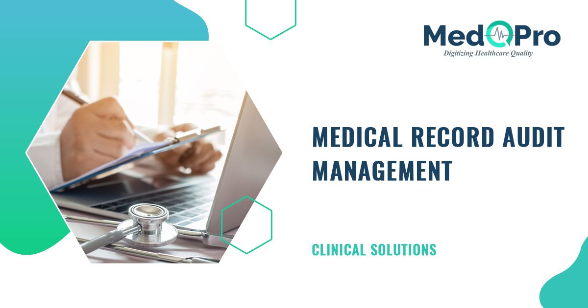 Medical Record Audit Management Software | MedQPro